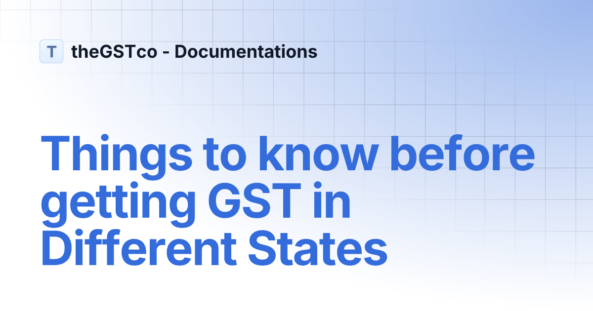 Things to know before getting GST in Different States | theGSTco ...
